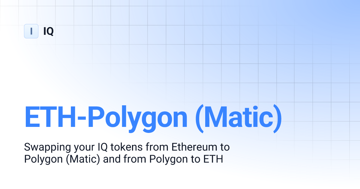 ETH-Polygon (Matic) | IQ